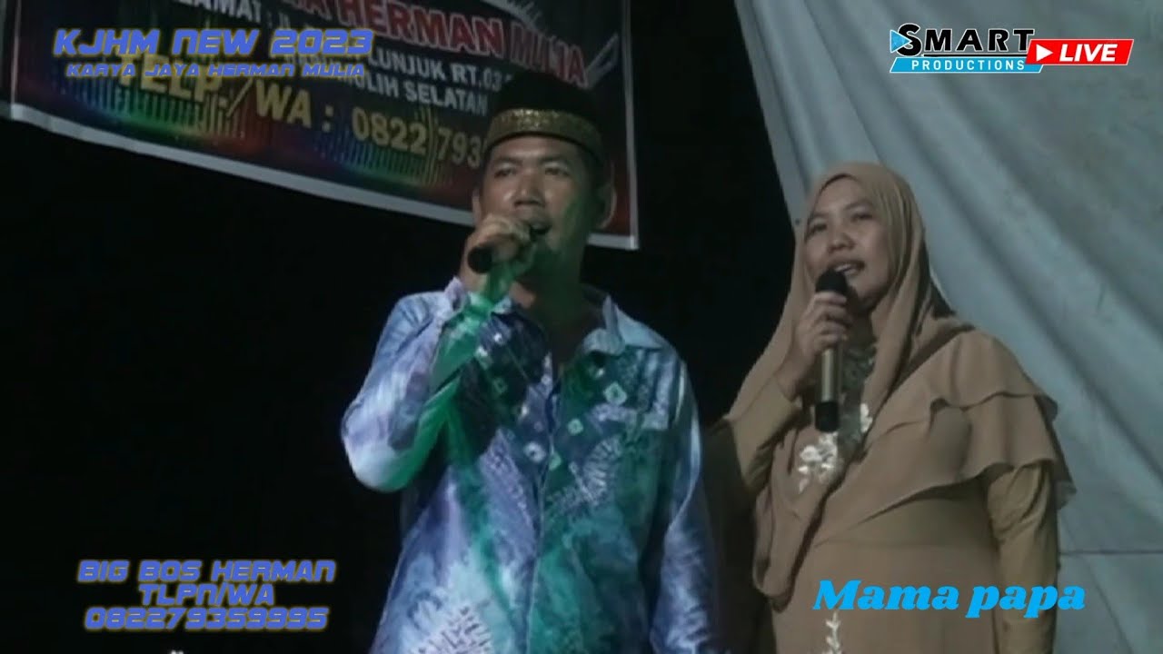 MAMA PAPA!!BIG BOS KJHM NEW 2023!!LIVE MARKAS KJHM!! JL.BUKIT LUNJUK RT ...