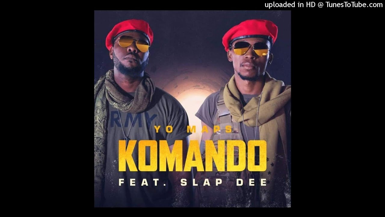 Yo Maps Ft.Slapdee-Komando-Mp3 Download - YouTube
