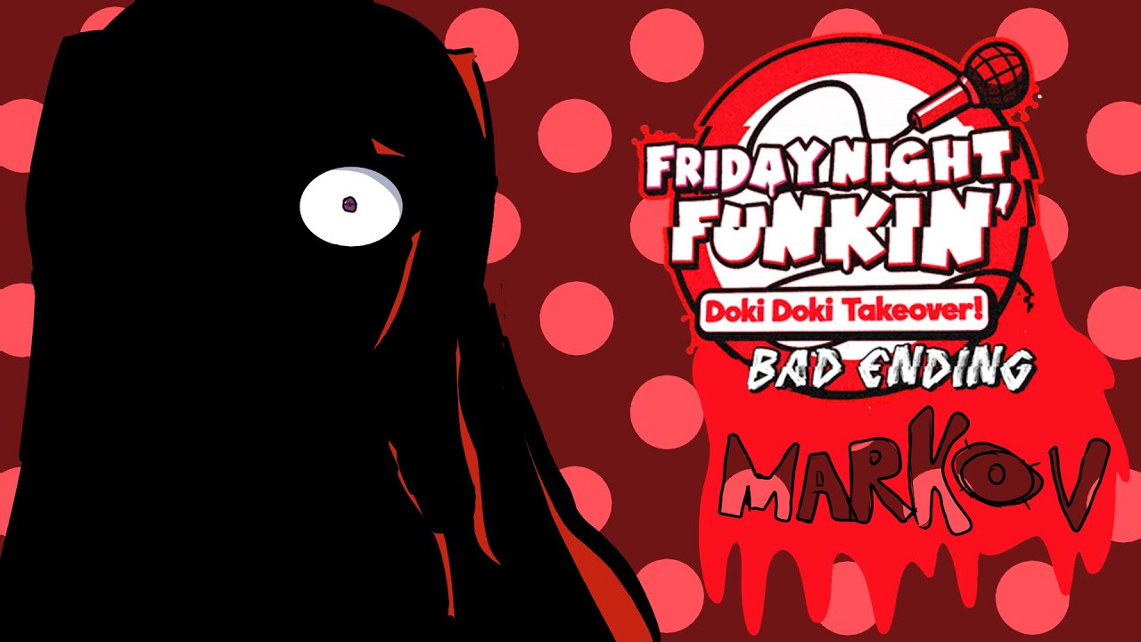 FNF: Doki Doki Takeover: BAD ENDING - Markov - REMIX - YouTube Music