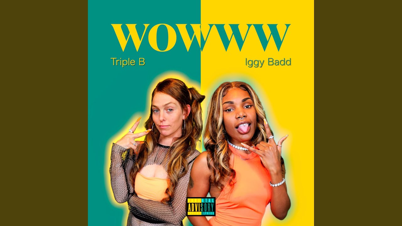 Wowww (feat. Iggy Badd) - YouTube