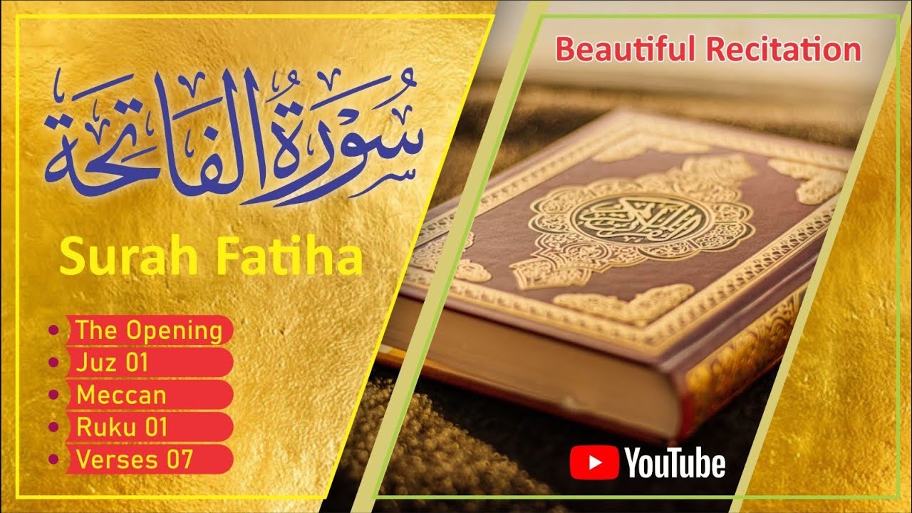 Surah Fatiha Beautiful Recitation - YouTube