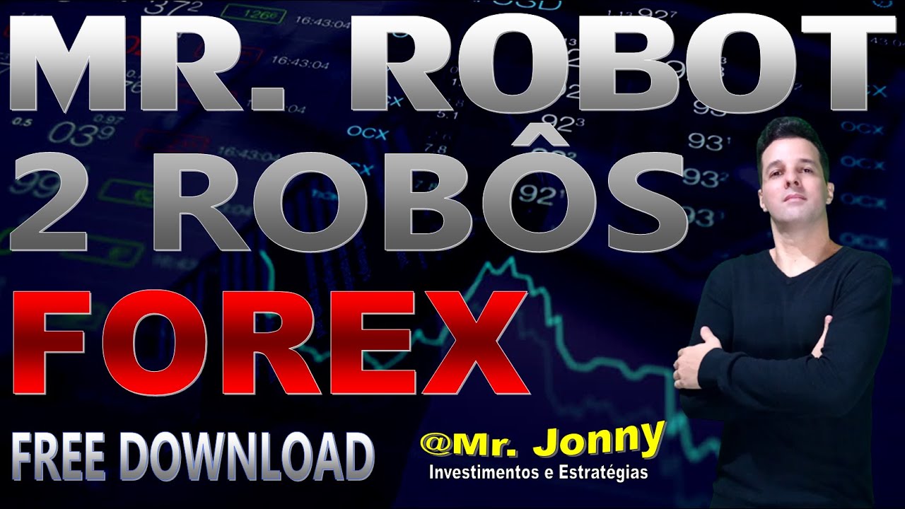 MR. ROBOT - Estratégia Detalhada Passo a Passo (TOP10) FREE DOWNLOAD MT4 / IcMarkets/FBS ...