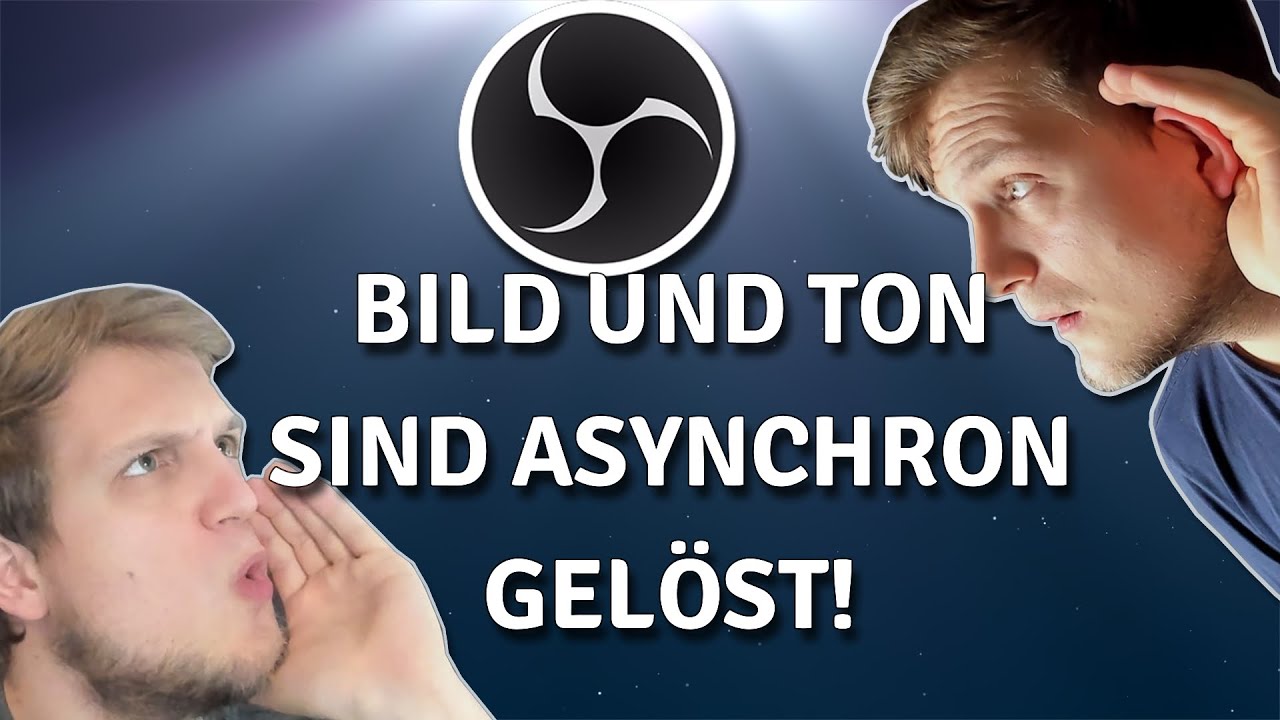 OBS Bild und Ton ist Asynchron - OBS Studio Tutorial - YouTube
