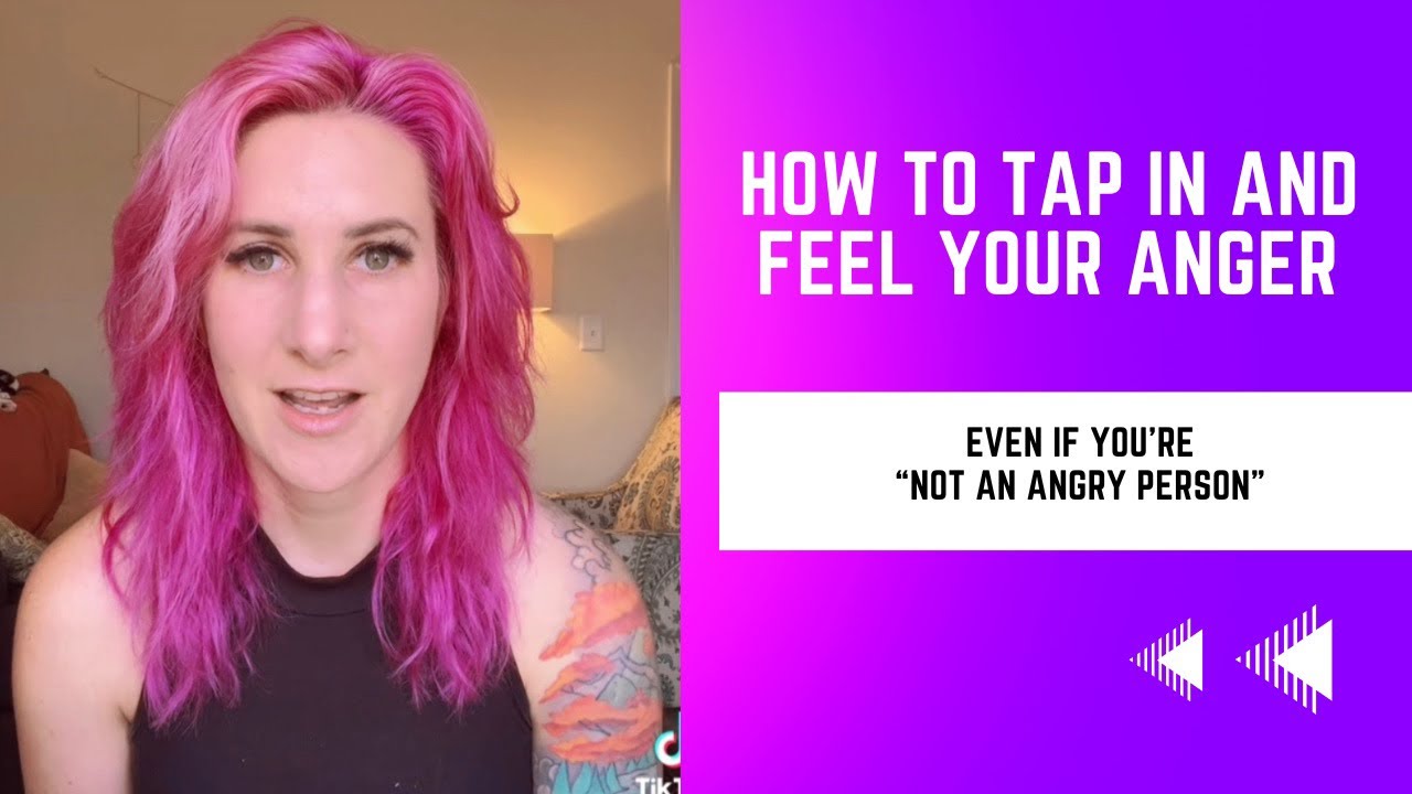 How to feel anger in a healthy way - YouTube
