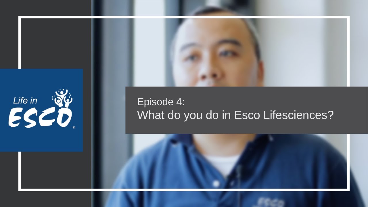 Episode 4: What do you do in Esco Lifesciences? | Service Engineer ...