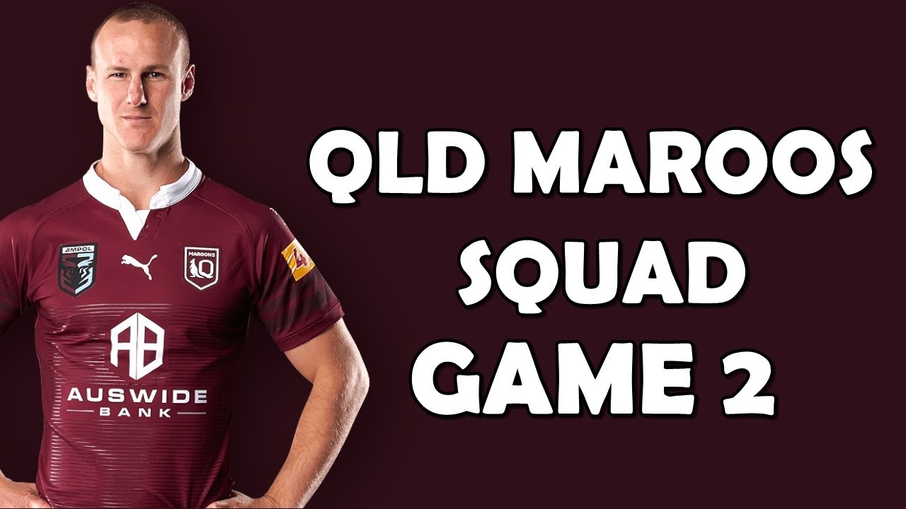 QLD Maroons Official Squad Game 2 | State of Origin 2023 | NRL - YouTube