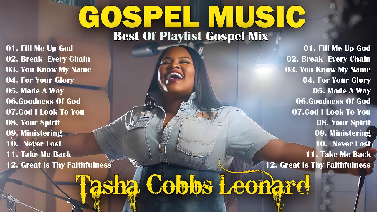 Best Playlist Of Tasha Cobbs Gospel Songs 2023 || Song Of All Time ...