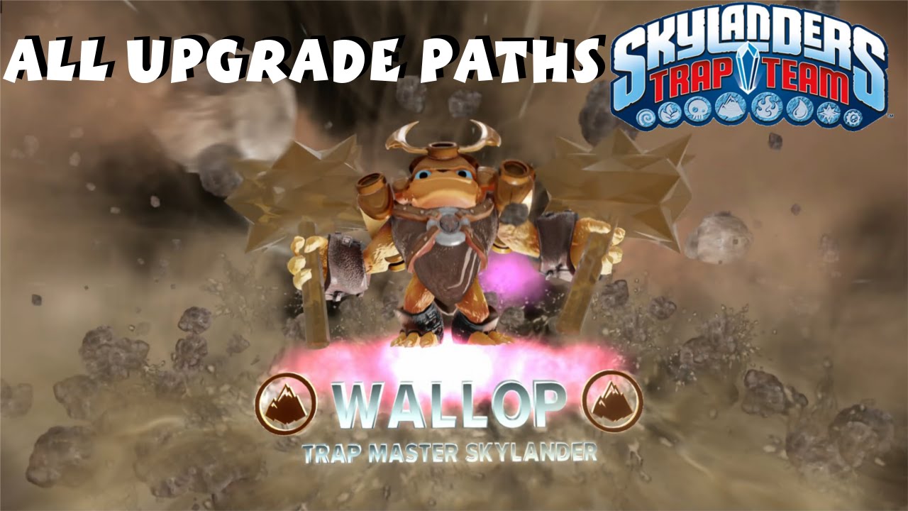 Skylanders Trap Team - Wallop Top and Bottom Upgrade Paths - YouTube