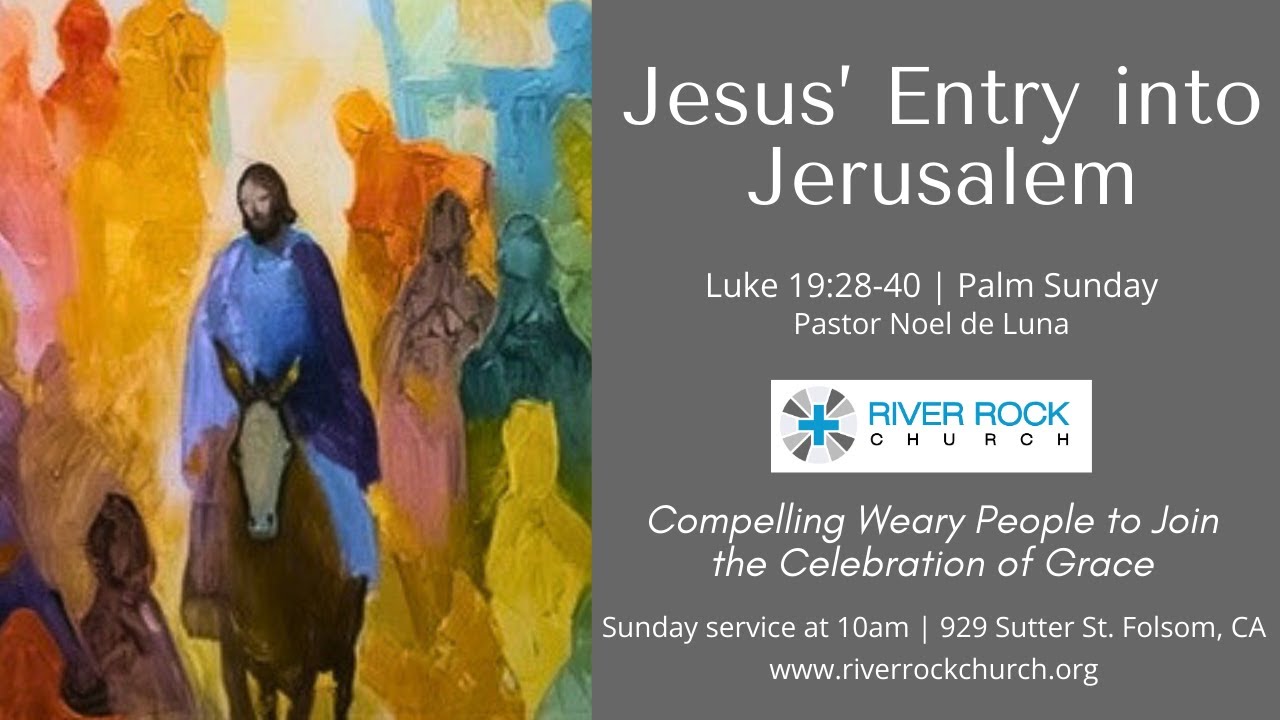 Jesus' Entry into Jerusalem - Luke 19:28-40 - YouTube