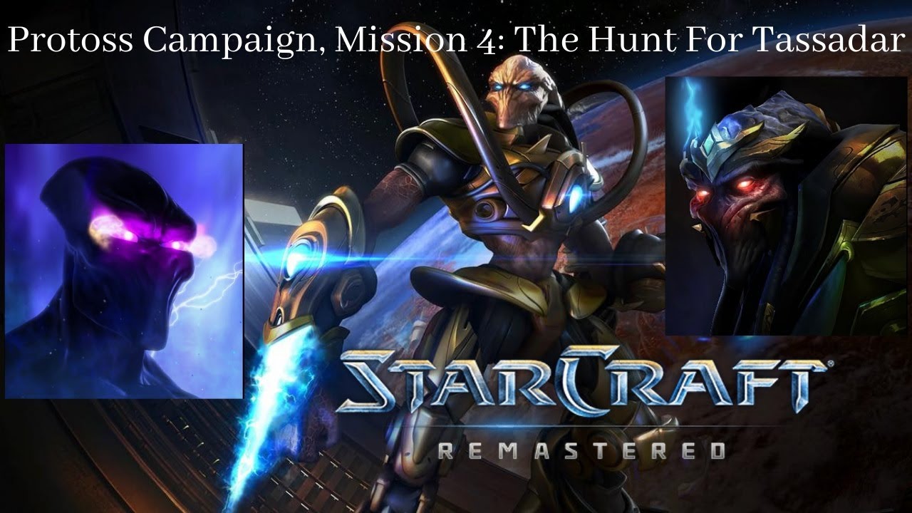 Starcraft Remastered, Protoss Campaign Mission 4: The Hunt For Tassadar ...