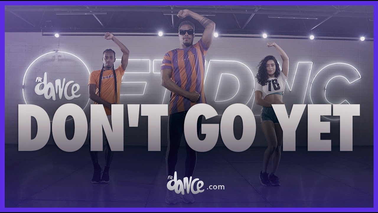 Don't Go Yet - Camila Cabello | FitDance (Coreografia) | Dance Video ...