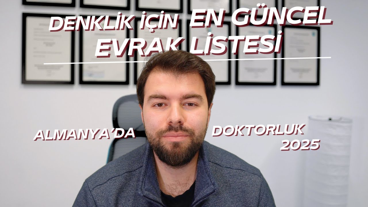 Almanya’da Doktorluk 2025 | Güncel Evrak Listesi - YouTube