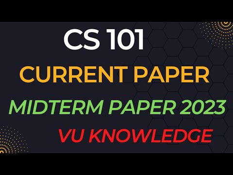 Cs101 midterm current paper fall 2022|cs101 midterm current paper 2022/2023 - YouTube