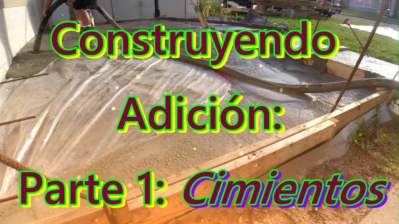 🚩🚩Construyendo adición: Cimientos .Parte 1🚩🚩 - YouTube