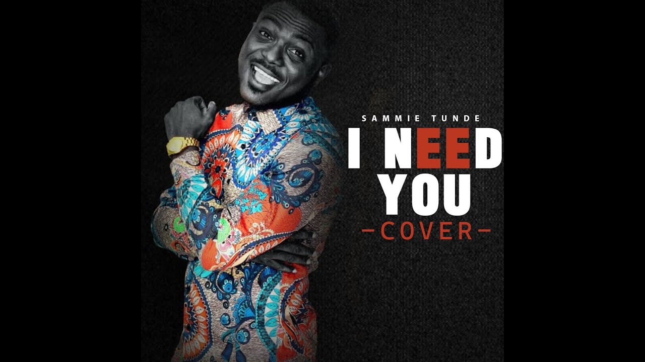 I NEED YOU COVER - SPONTANEOUS WORSHIP - YouTube