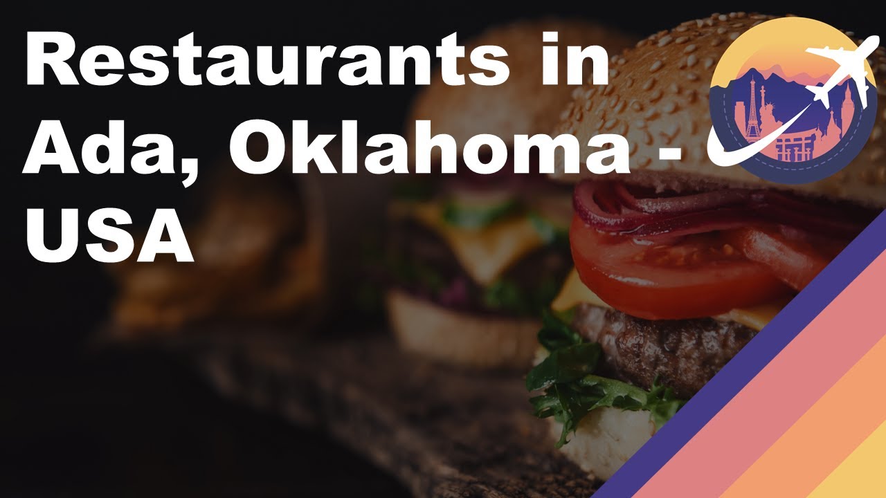 Restaurants in Ada, Oklahoma - USA - YouTube
