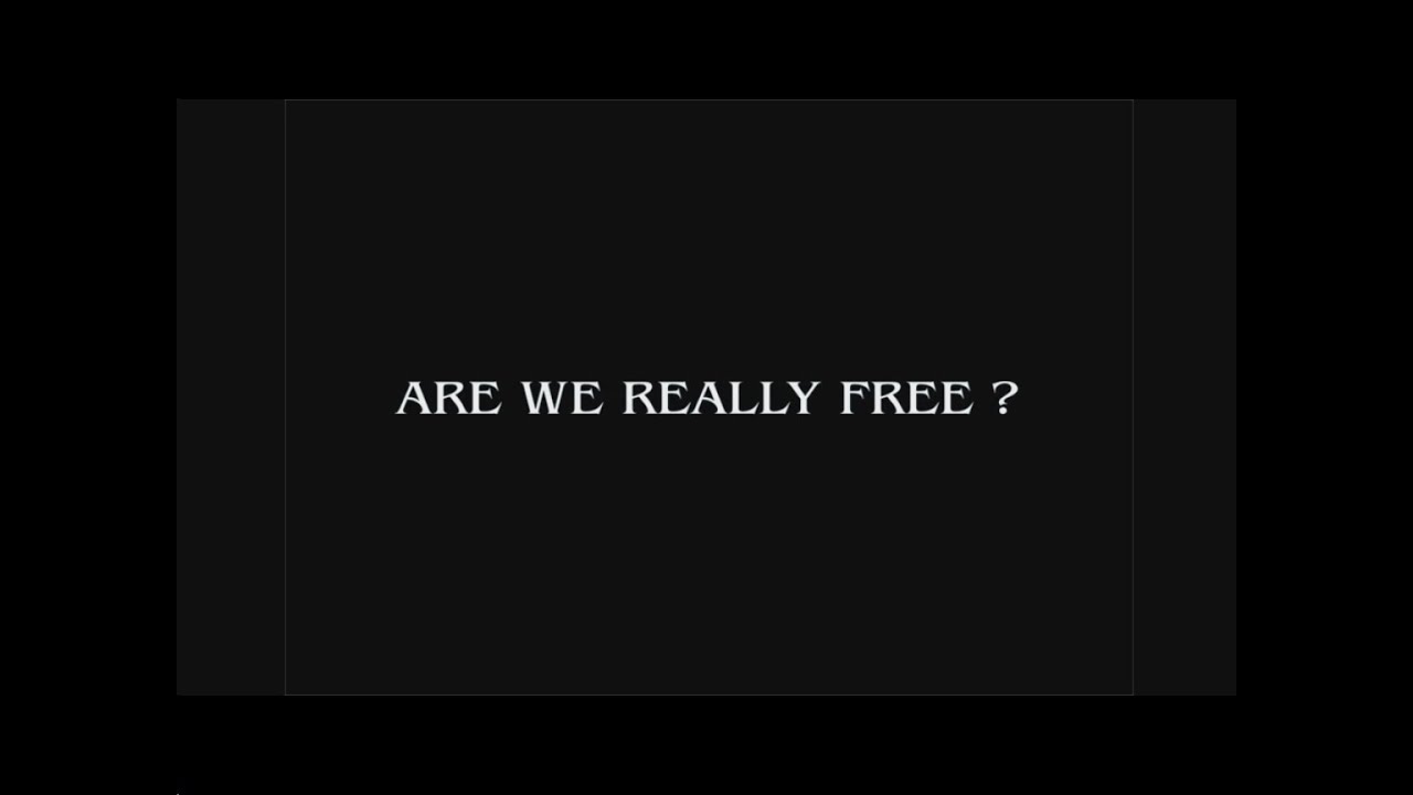Are We Really Free ? ( Independece Day Special ) - YouTube