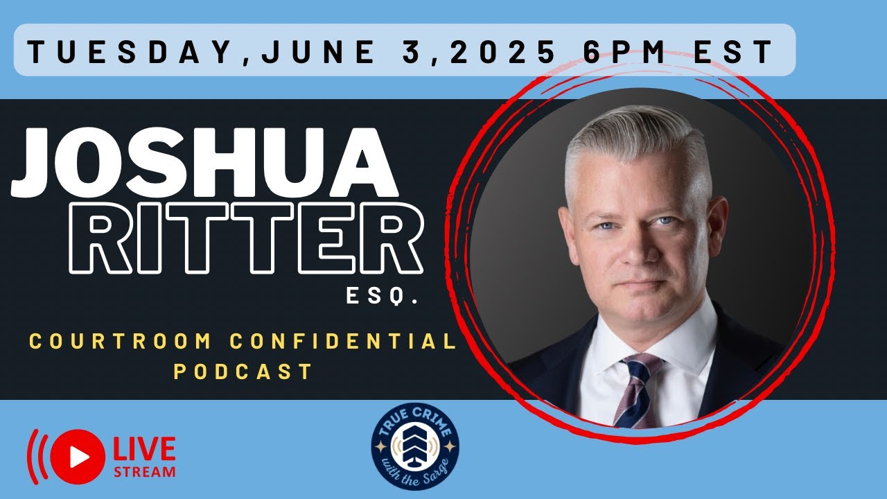 Joshua Ritter Courtroom Confidential - YouTube