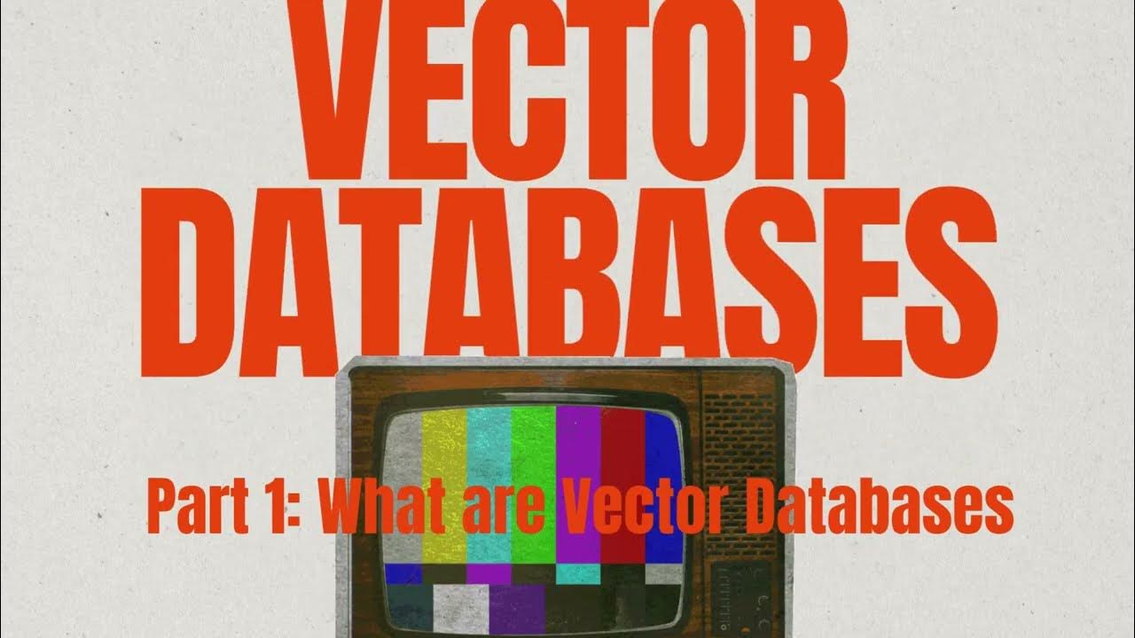 Vector Database: Part 1: "Intro to Vector Databases" - YouTube