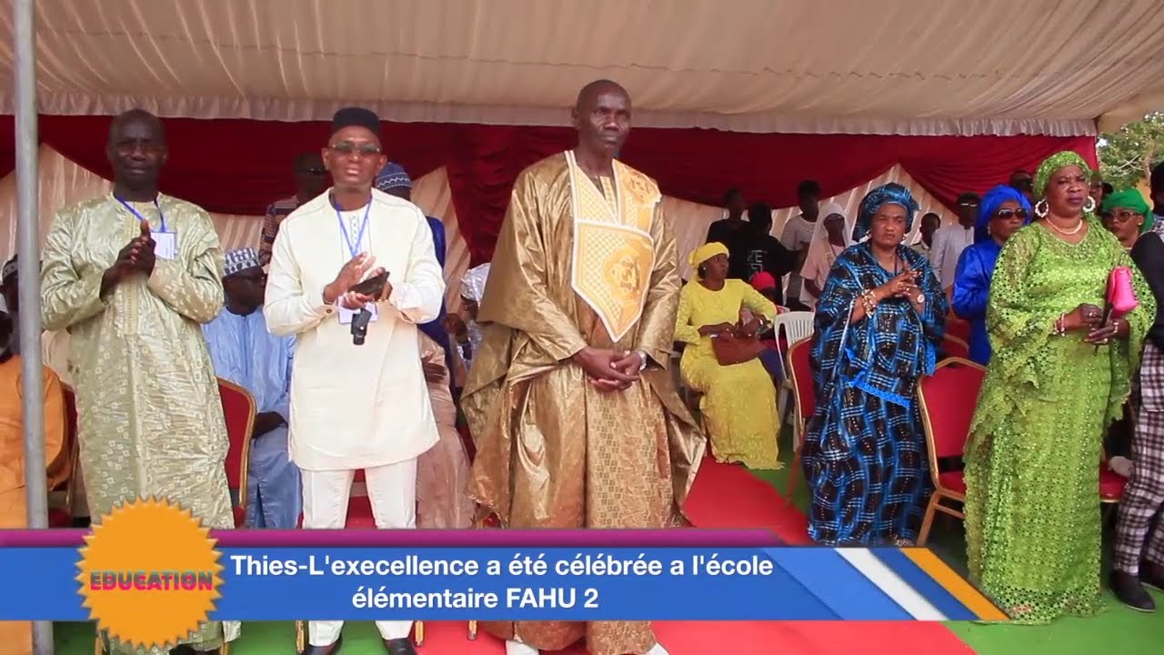 Thiès - L'excellence a été célébrée à l'école élémentaire FAHU 2 - YouTube