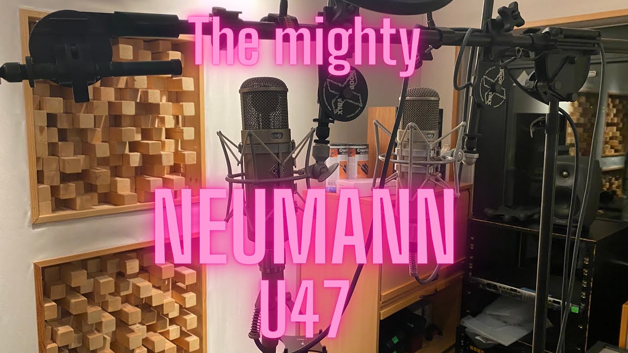 The mighty Neumann U47, how I got one and next steps - YouTube