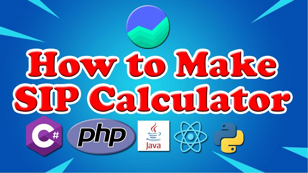 How To Make SIP Calculator Systematic Investment Plan Calculator How To Make SIP Calculator Systematic Investment Plan Calculator
