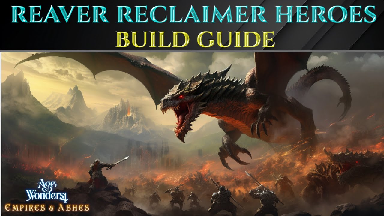 Broken REAVER RECLAIMER HERO Op BUILD Age Of Wonders 4 Guide - YouTube