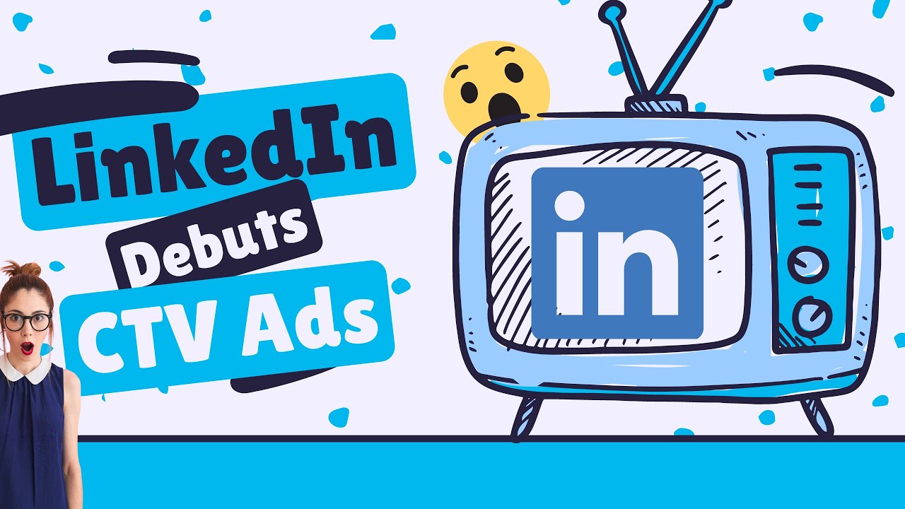 LinkedIn Debuts CTV Ads | Checkr Crashes - YouTube