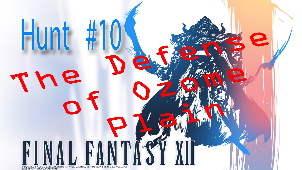 Hunt No.10: The Defense of Ozmone Plain - YouTube