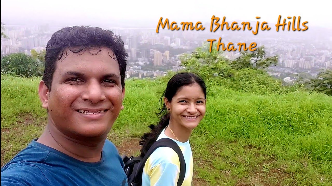 Mama Bhanja Hills Trek (Thane) - YouTube