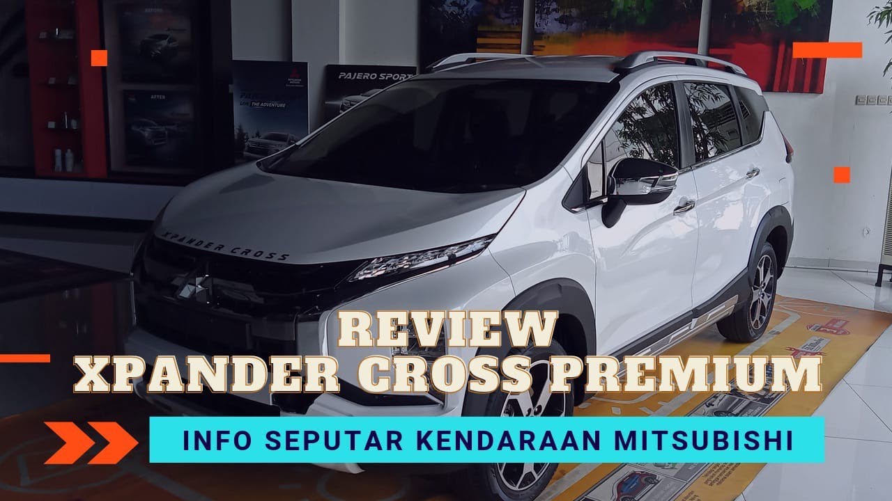 Review Mitsubishi Xpander Cross Premium Package 2021 warna Putih ...