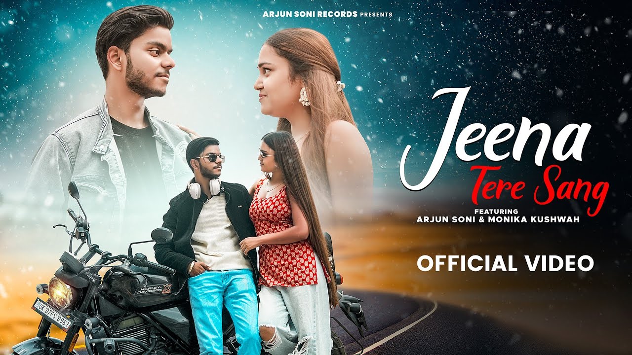 ARJUN SONI - JEENA TERE SANG - (OFFICIAL VIDEO) - YouTube