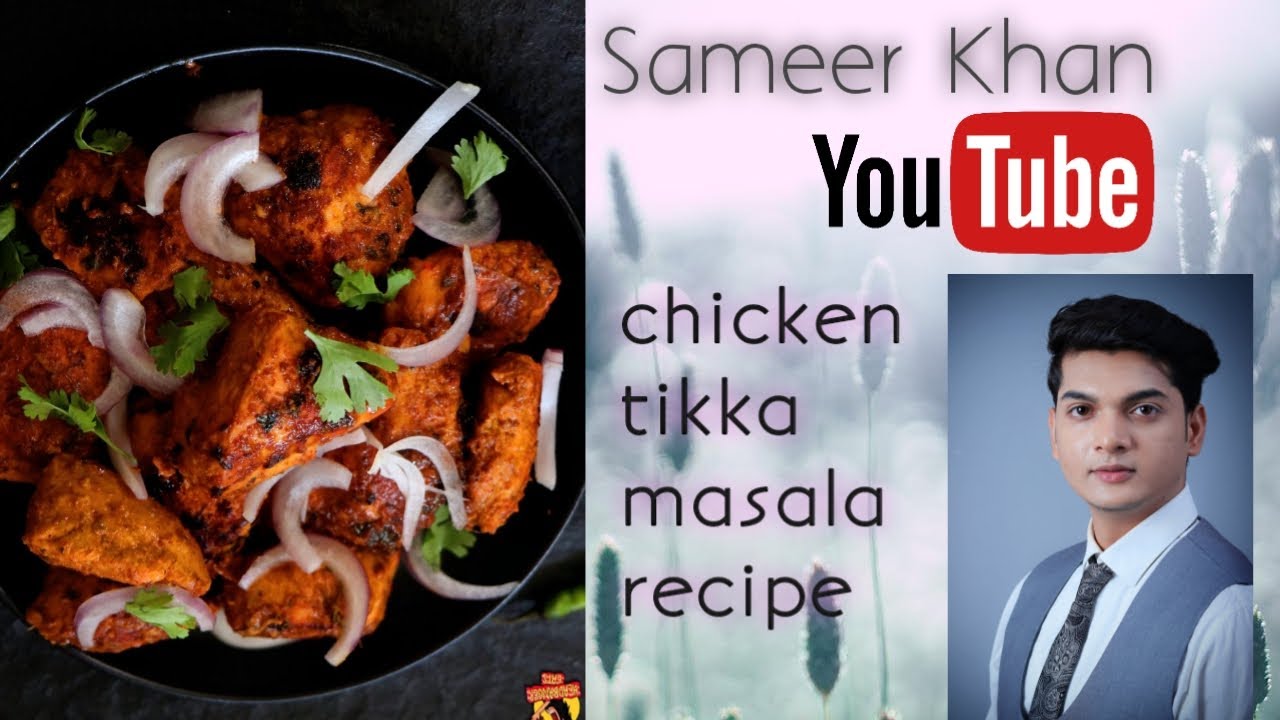 Chicken tikka masala recipe 🍗 | my best recipe vlog | #chickentikka | @sameerkhan - YouTube