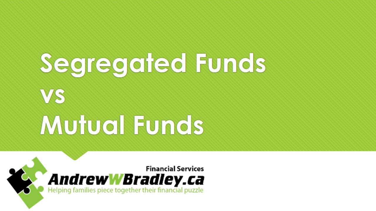 Segregated Funds vs Mutual Funds - YouTube