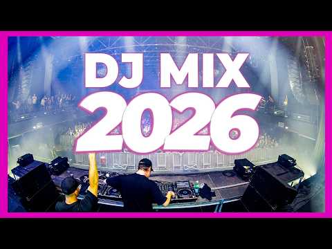 DJ MIX 2026 - Remixes & Mashups of Popular Songs 2026 | DJ Disco Remix Party Club Music Dance 2025