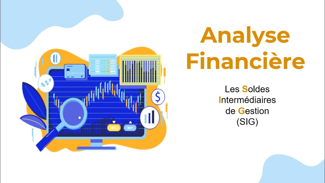 Les Soldes Intermédiaires de Gestion (SIG) - YouTube