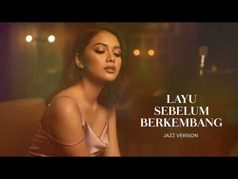 LAYU SEBELUM BERKEMBANG - TETTY KADI || BEST JAZZ VERSION