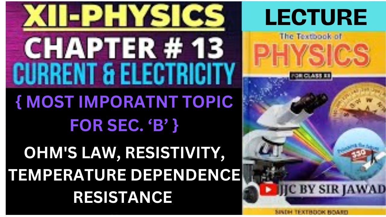 [XII PHYSICS] CH 13 (CURRENT ELECTRICITY) (MOST IMPORTANT FOR SEC. B) LECTURE - YouTube