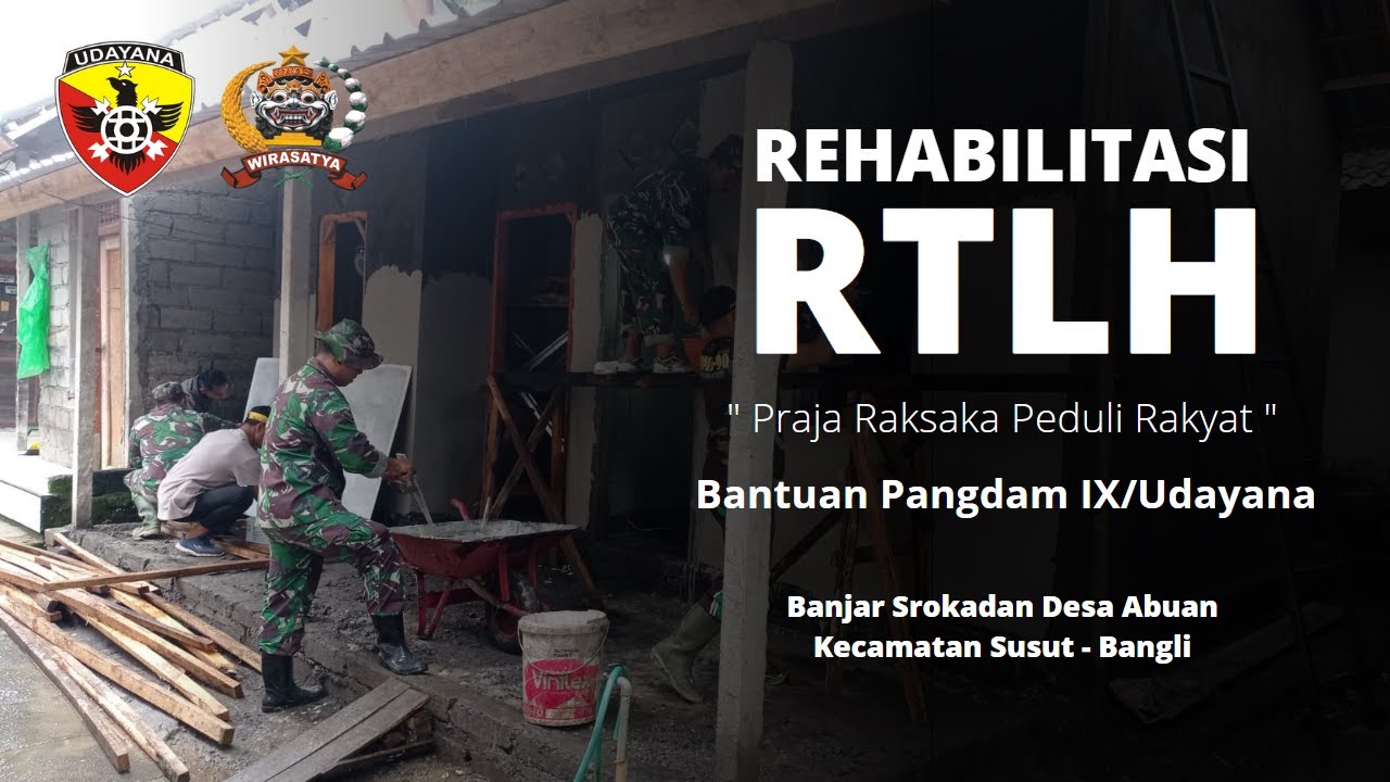 REHABILITASI RTLH PRAJA RAKSAKA PEDULI RAKYAT - YouTube