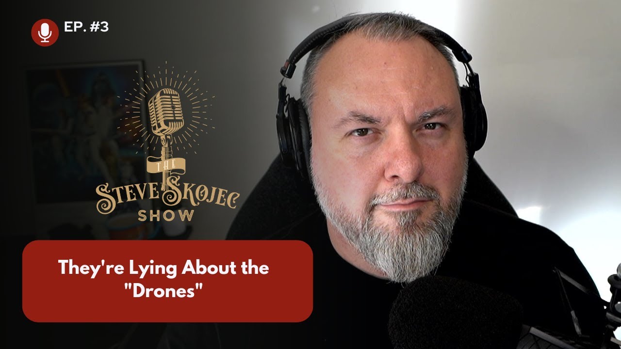 The Steve Skojec Show - Episode 3: They're Lying About the "Drones ...