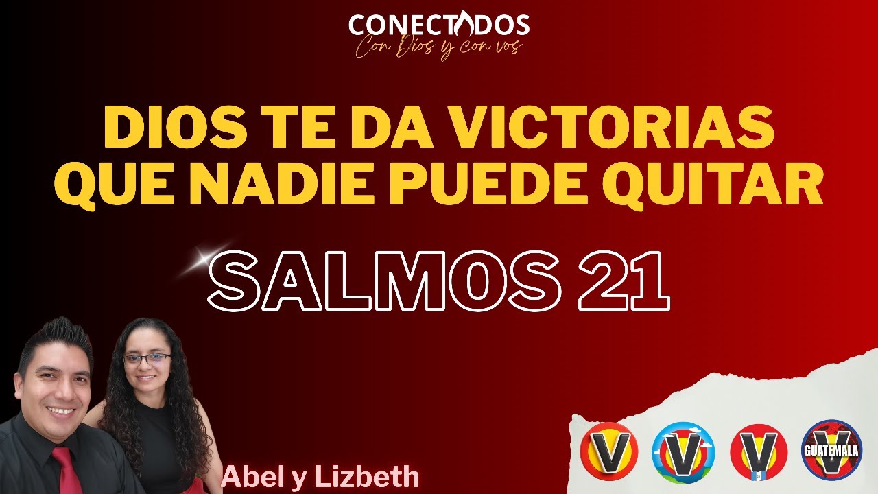 DIOS TE DA VICTORIAS QUE NADIE PUEDE QUITAR | SALMOS 21 - YouTube