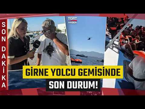 #SONDAKİKA | Girne Yolcu Gemisinde Son Durum: TGRT Haber Geminin Battığı Olay Yerinde!