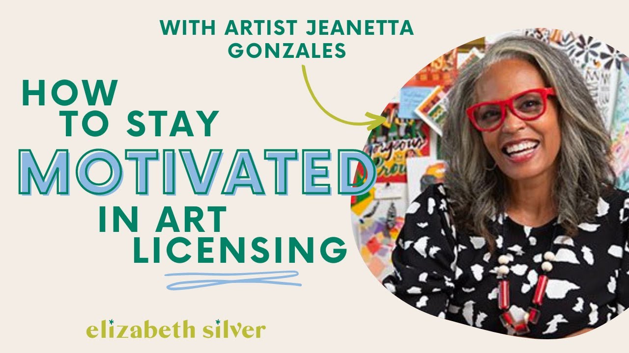 Kick your Art Licensing Motivation into Overdrive ft. Jeanetta Gonzales ...