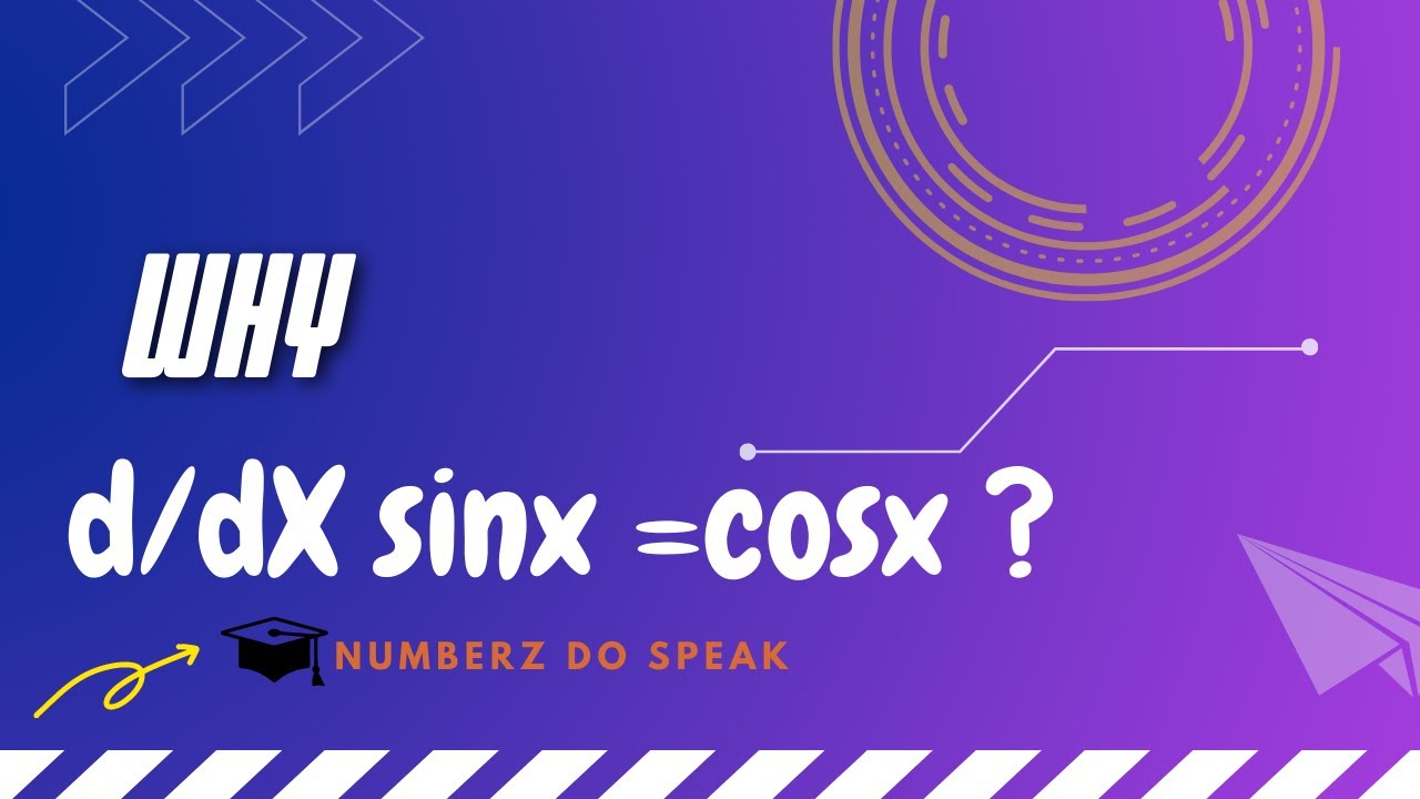 Why d/dx sinx = cosx ? || Basics Of Differentiation - YouTube
