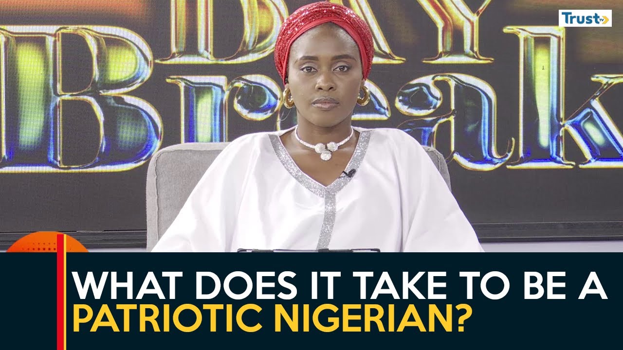 What does it take to be a patriotic Nigerian? | Daybreak - YouTube