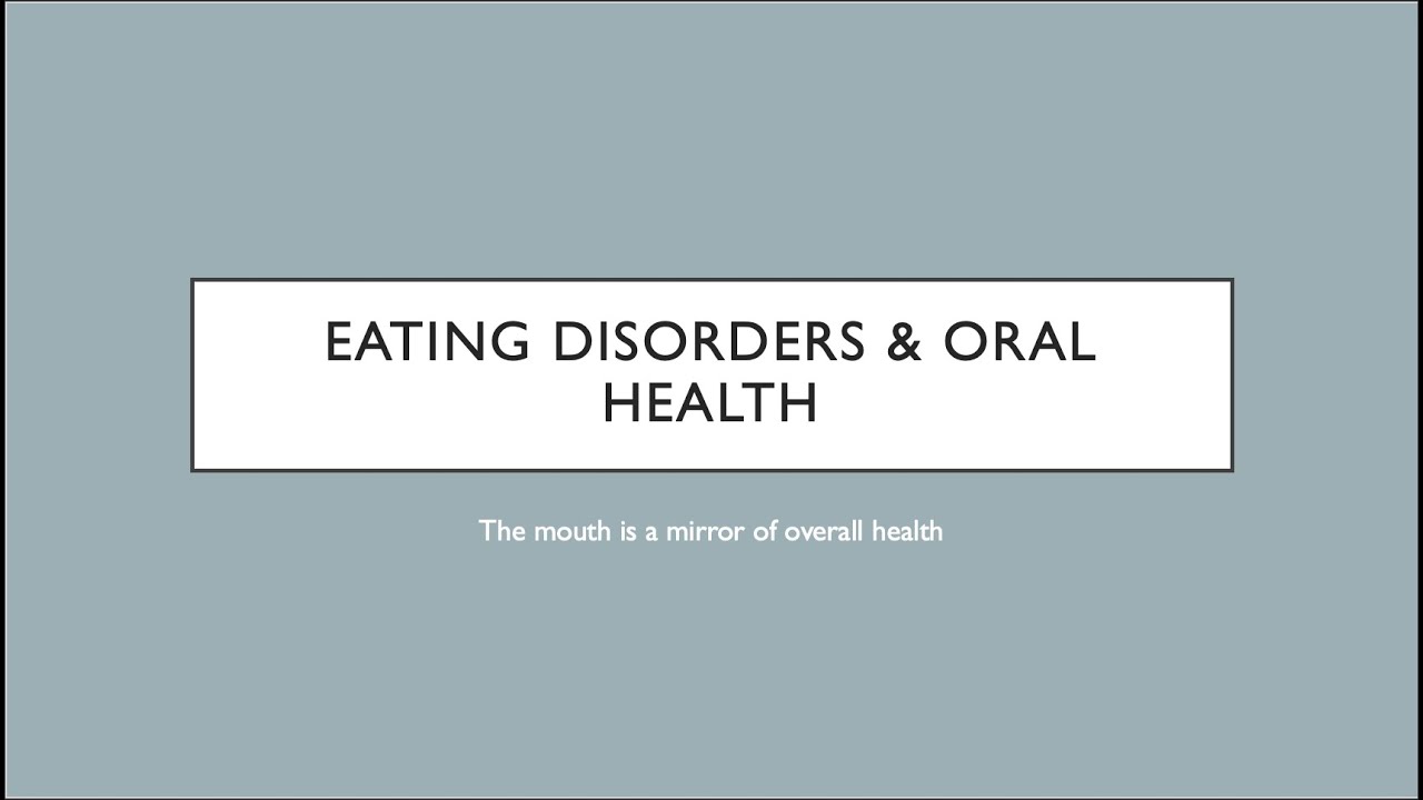 Dentistry Webinar: The Eating Disorder Iceberg, EDAW 2021 - YouTube
