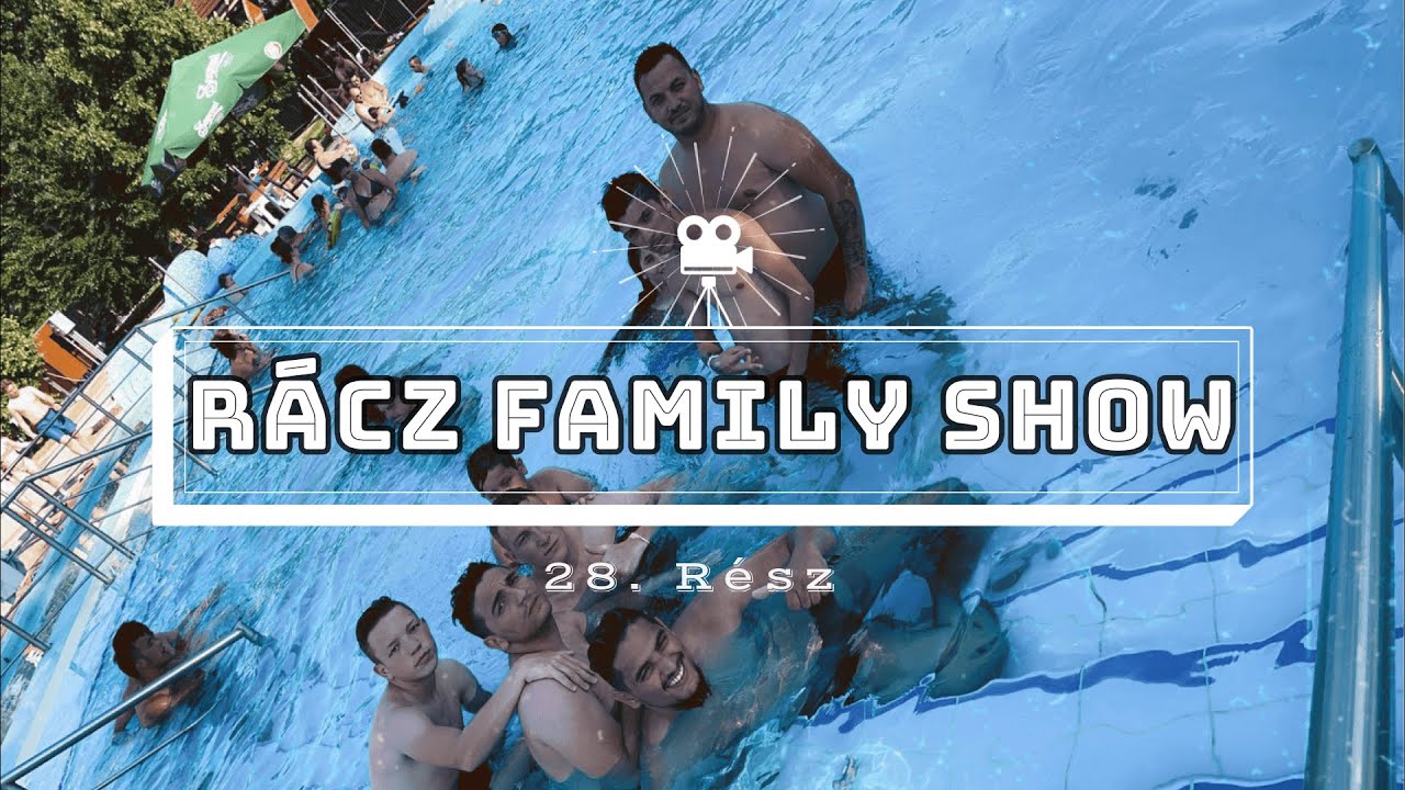 Rácz Family Show - 28. Rész - YouTube