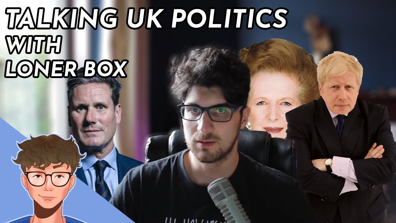 Talking to Lonerbox about UK Labour, Brexit, and Free Speech - YouTube