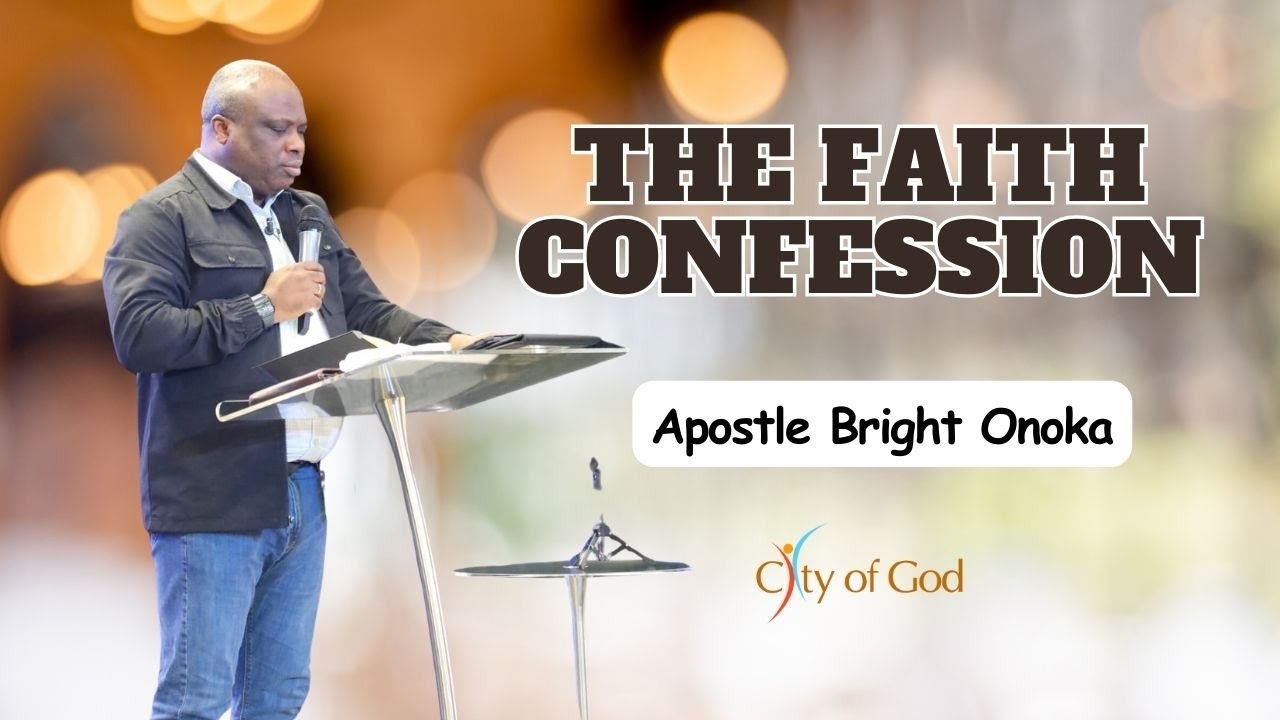 The Faith Confession | Apostle Bright Onoka | 14 Days of Glory - Day 9 ...