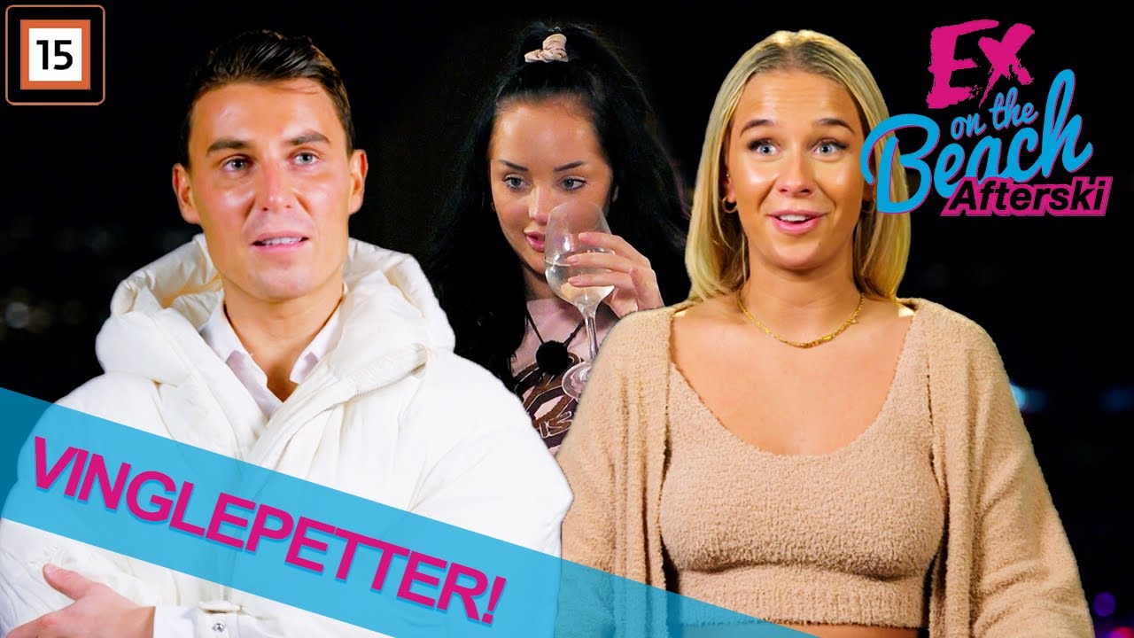 Ex on the Beach Afterski | Ulrik får slakt for å være vinglepetter ...
